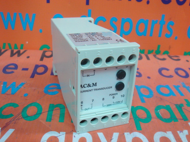 AC&M CURRENT TRANSDUCER TDA-BCA - PLC DCS SERVO Control MOTOR POWER ...