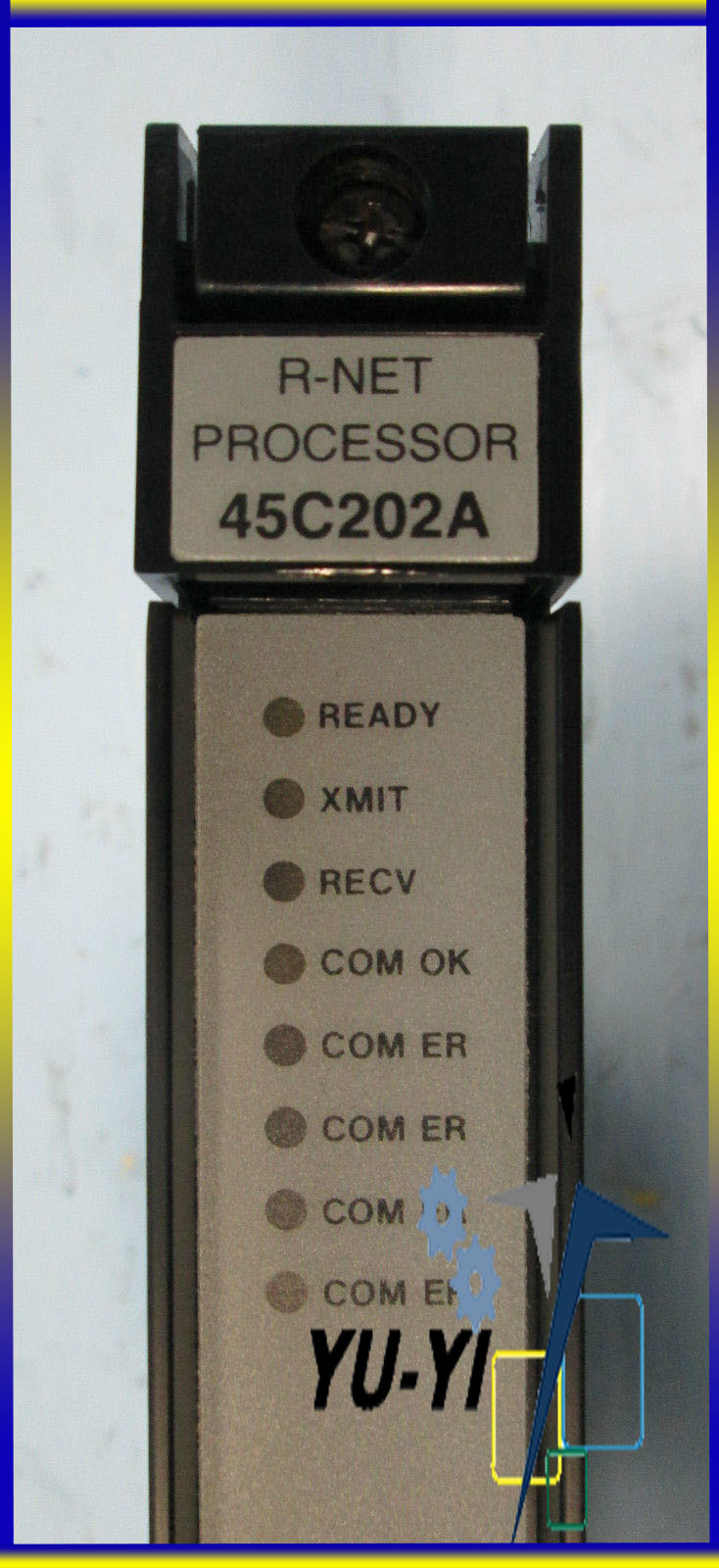 Reliance Electric 45C202A R-Net Processor - 裕益科技自動化設備可程式編碼器PLC分散式控制系統DCS