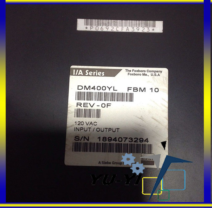 FOXBORO 120VAC IA INPUT OUTPUT MODULE FBM-10 REV.0F DM400YL - 裕益科技自動化設備 ...
