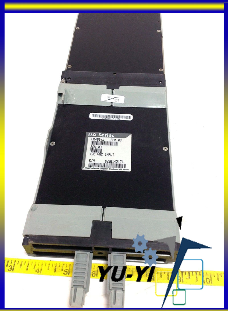 FOXBORO IA SERIES 120VAC INPUT MODULE REV-0A DM400YJ-0A FBM 08 - 裕益科技 ...