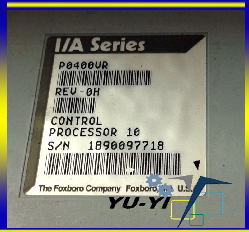 FOXBORO IA SERIES CONTROL PROCESSOR 10 REV-0H P0400VR - 裕益科技自動化設備可程式編碼器 ...