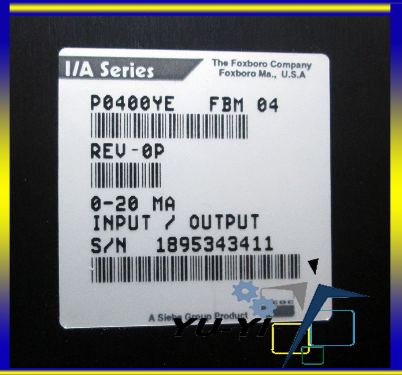 FOXBORO IA SERIES INPUT OUTPUT P0400YE-0P FBM 04 - 裕益科技自動化設備可程式編碼器PLC分散 ...