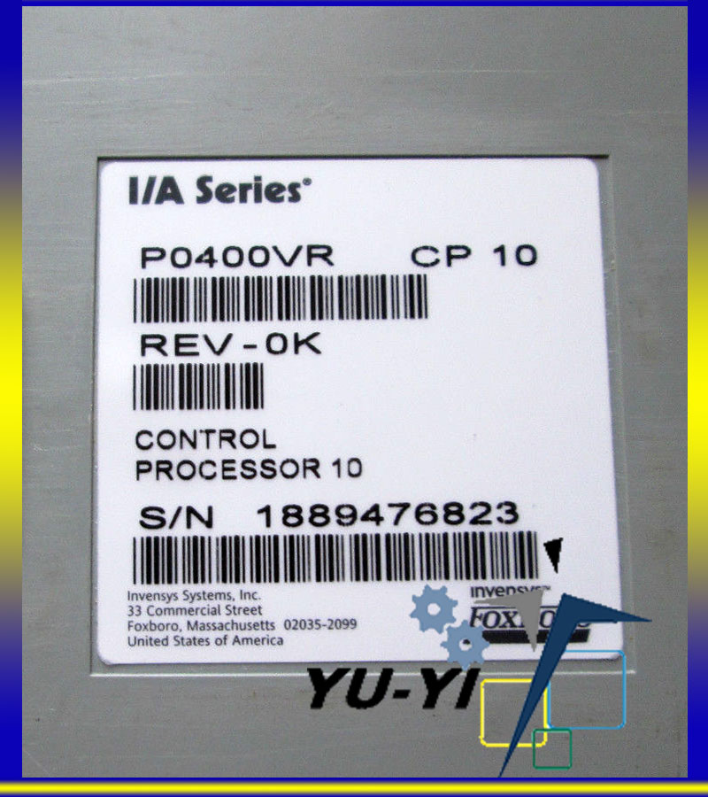 FOXBORO P0400VR-0K IA SERIES CONTROL PROCESSOR P0400VR REV 0K - 裕益科技自動化 ...