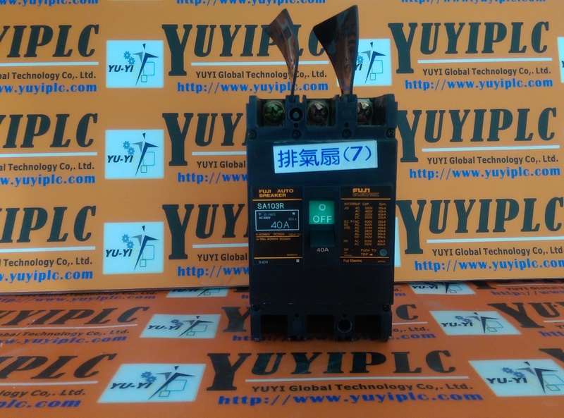 FUJI SA103R AUTO BREAKER - 裕益科技自動化設備可程式編碼器PLC分散式控制系統DCS