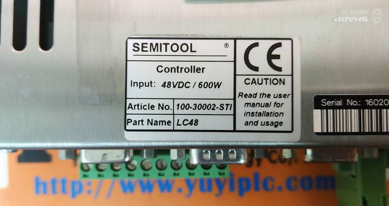 SEMITOOL 100-30002-STI LC48 CONTROLLER 48VDC/600W - 裕益科技自動化設備可程式編碼器PLC ...