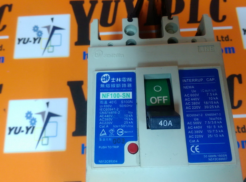 NF100-SN SHIHLIN CIRCUIT BREAKER - PLC DCS SERVO Control MOTOR POWER ...