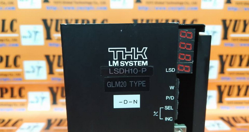 THK LM SYSTEM LSDH10-P GLM20 TYPE SERVO DRIVE - 裕益科技自動化設備可程式編碼器PLC分散式控制 ...