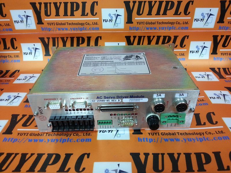 ASM 02-15908-05 REV B AC SERVO DRIVER MODULE - 裕益科技自動化設備可程式編碼器PLC分散式控制系統DCS