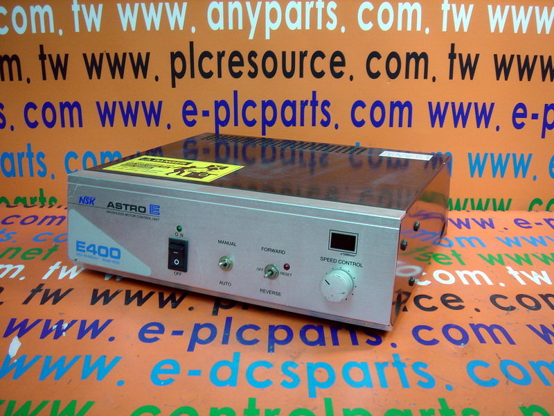 NSK E400 ASTRO-E 400 NE52 - PLC DCS SERVO Control MOTOR POWER SUPPLY ...