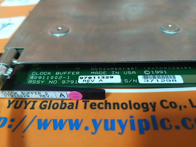 SCHLUMBERGER 97911329 REV A CLOCK BUFFER BOARD 40911002-1 - 裕益科技自動化設備可 ...
