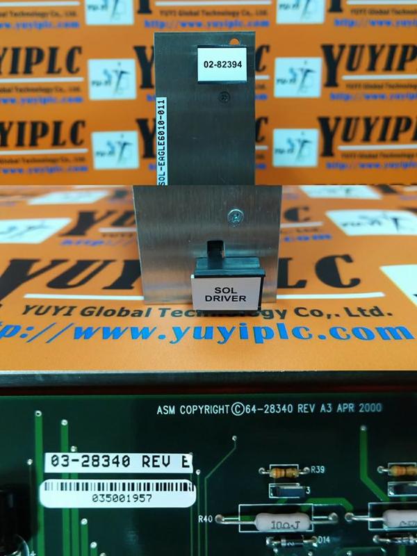 ASM 02-82394 03-28340 REV E 64-28340 REV A3 SOL DRIVER BOARD - PLC DCS ...