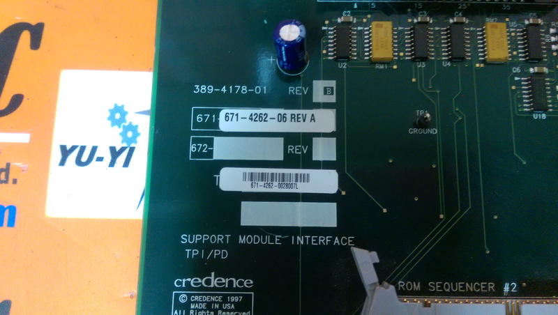 CREDENCE 389-4178-01 REV B / 671-4262-06 REV A BOARD - 裕益科技自動化設備可程式編碼器 ...