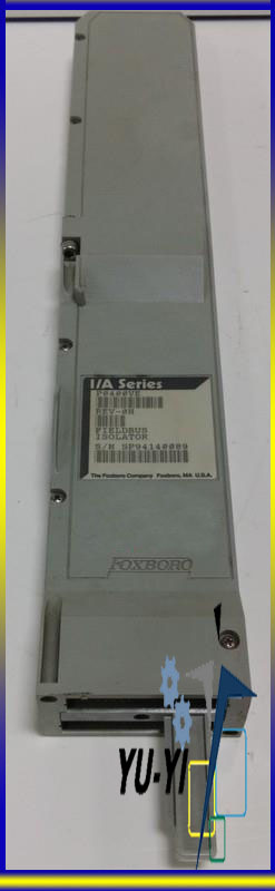 FOXBORO IA SERIES MODULE P0400VE REV 0H - 裕益科技自動化設備可程式編碼器PLC分散式控制系統DCS