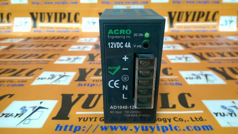 ACRO AD1048-12FS 12VDC 4A POWER SUPPLY - 裕益科技自動化設備可程式編碼器PLC分散式控制系統DCS