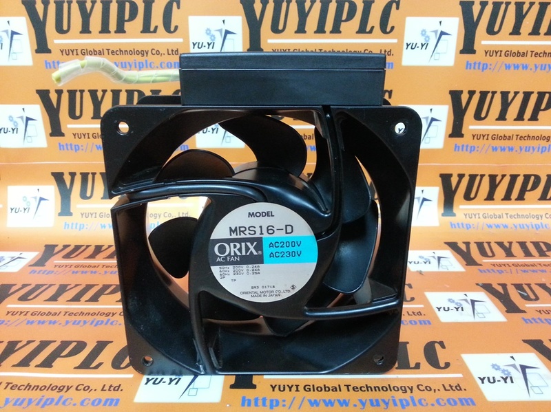 ORIENTAL MRS16-D ORIX AC FAN - 裕益科技自動化設備可程式編碼器PLC分散式控制系統DCS